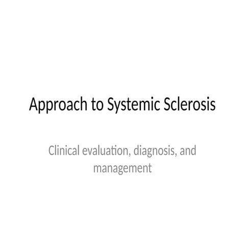 Approach_to_Systemic_Sclerosis_50_Slides.pptx