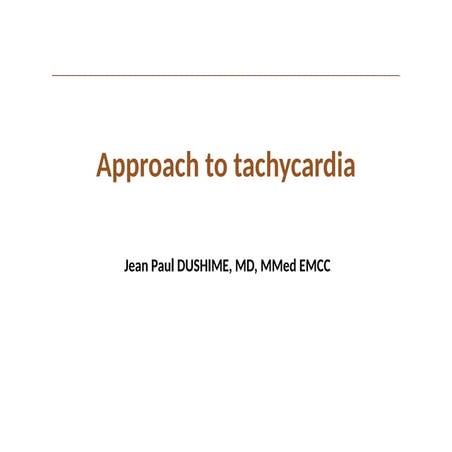 Approach to tachycardia in emergency department | PPT