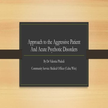 Approach to the Aggressive Patient And Acute Psychotic.pptx