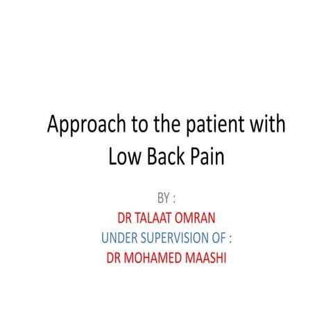 Approach to the patient with Low Back Pain.pptx