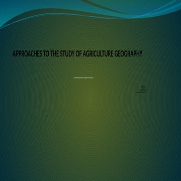 approach to the study of agriculture geography_123240.pptx