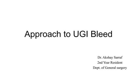 An Approach to Upper GI Bleeding and UK UGIB Bundle | PPT