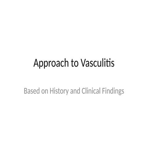 Approach To Vasculitis Pptx Good For Short Presentation Pptx