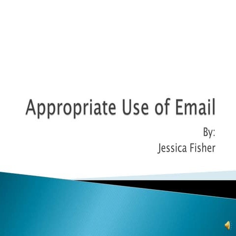 Appropriate Uses of Email | PPTX | Email | Internet