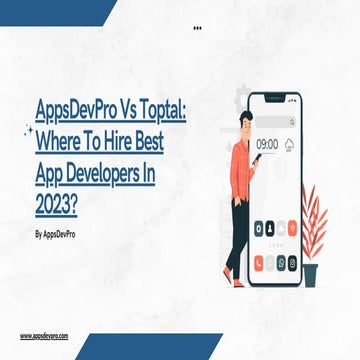 AppsDevPro Vs Toptal: Where To Hire Best App Developers In 2023? | PPT