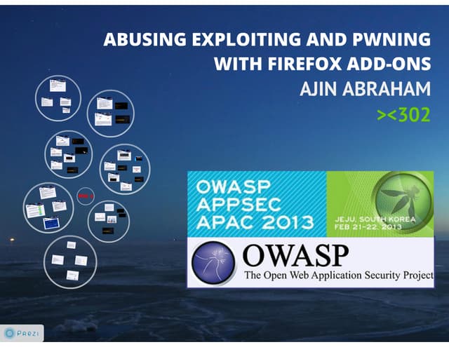 Abusing Exploiting And Pwning With Firefox Add Ons Owasp Appsec 2013 8892