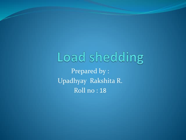 Load shedding and load scheduling (ppt) | PPTX