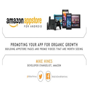 Lessons in Appstore Optimization from the Amazon Appstore | PPTX