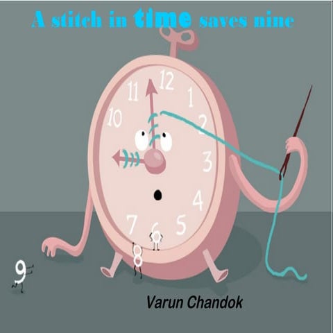 A ppt of stitch in time saves nine | PPT