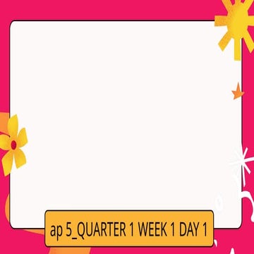 AP5Quarter 2module 3. Lesson in Grade 5pptx | PPTX