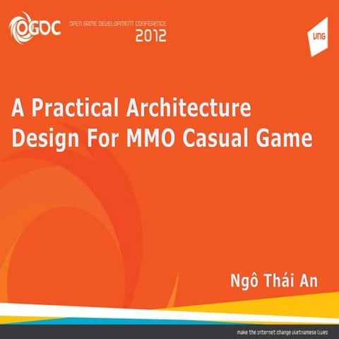 A practical architecture design for mmo casual game | PPT