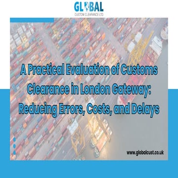 A Practical Evaluation of Customs Clearance in London Gateway Reducing ...