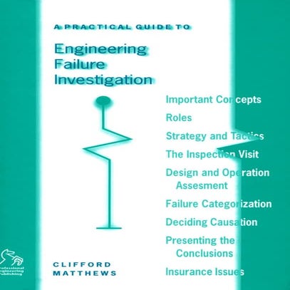 A practical guide to engineering failure investigation-Wiley (1998).pdf