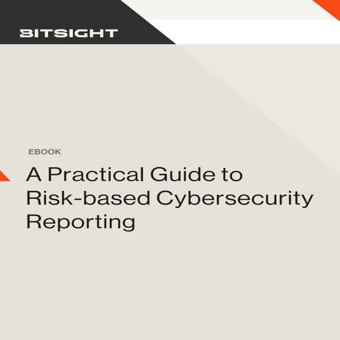 A Practical Guide to Risk-Based Cybersecurity Reporting.pdf