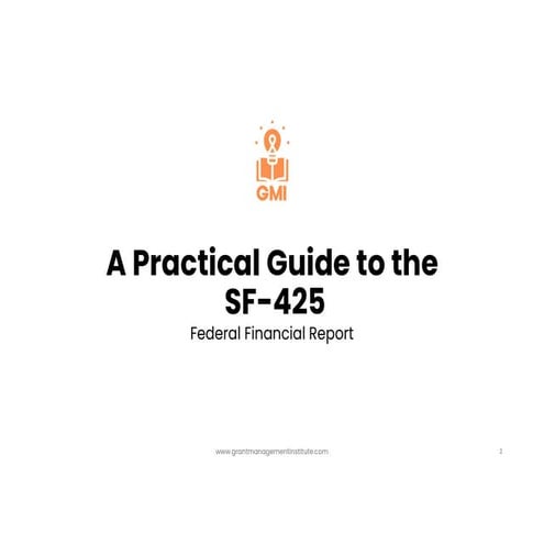 A Practical Guide to the SF-425 & SF-270 Forms | Grant Management ...
