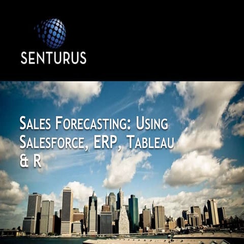 Using Salesforce, ERP, Tableau & R in Sales Forecasting | PPTX