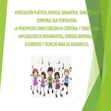 Apreciación plástica, musical dramática, dancística, y corporal-31-08 ...