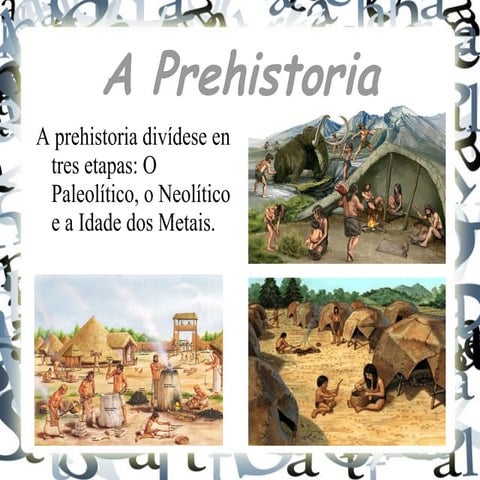 A prehistoria. | PPT