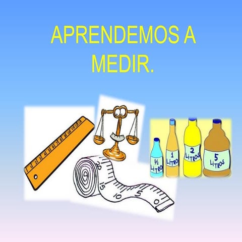 Aprendemos a medir | PPTX