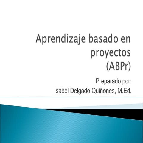 ABP.pptx aprendizaje basado en proyecto. | PPTX