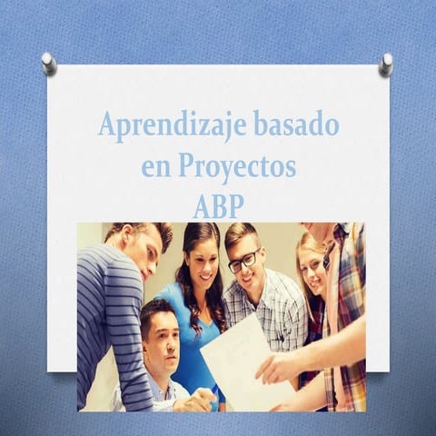APRENDIZAJE BASADO EN PROYECTOS (ABP).pptx