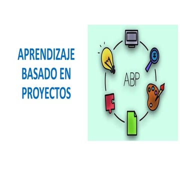 Aprendizaje basado en proyectos | PPTX