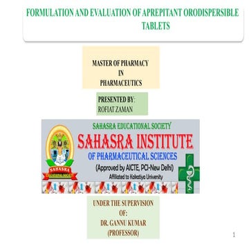 FORMULATION AND EVALUATION OF APREPITANT ORODISPERSIBLE TABLETS | PPTX