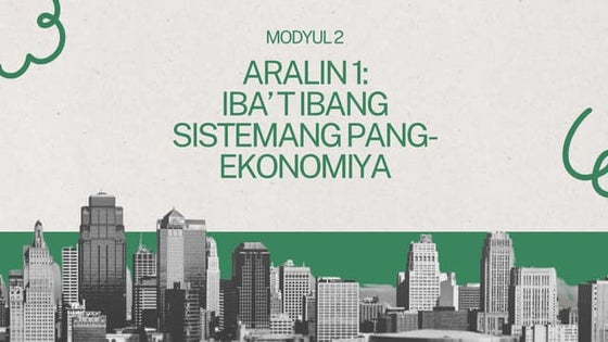 Aralin 3 iba’t-ibang sistemang pang-ekonomiya | PPTX