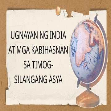 Ugnayan ng India at ng mga Kabihasnan AP7 | PPTX