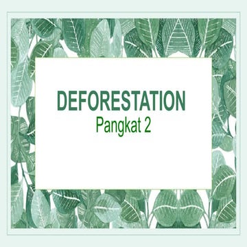 Comprehensive Overview of Deforestation: Causes, Effects, and Solutions ...