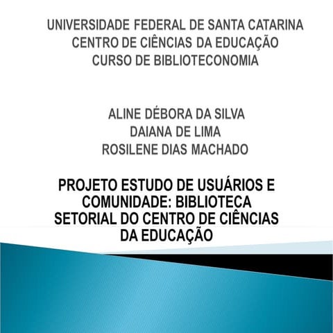 Projeto de estudo de usuários biblioteca do Centro de Ciências da ...