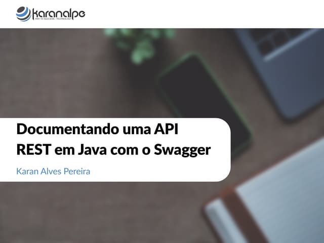 Documentando Uma Api Rest Em Java Com O Swagger Ppt 4282