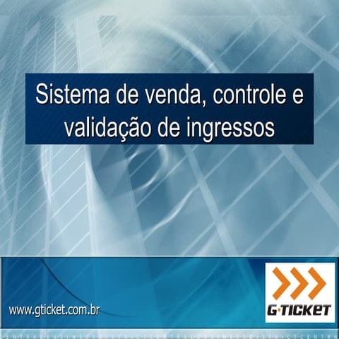 G-TICKET - Sistema de Ingresso | PPT