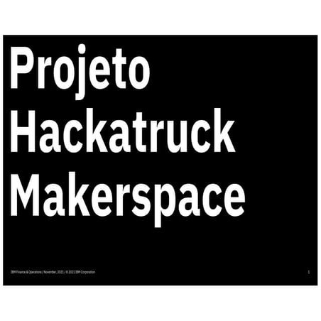 Apresentação Hackatruck Maker Space UFES | PDF