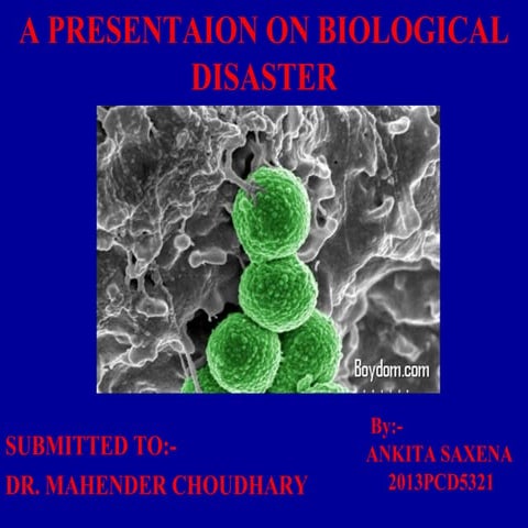 A presentaion on biological disaster | PPT | Infectious Diseases ...