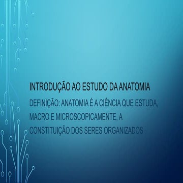 Introdução à anatomia - Monitoria I.pptx