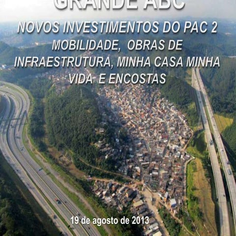 Apresentação detalha investimentos do governo federal na região do ...