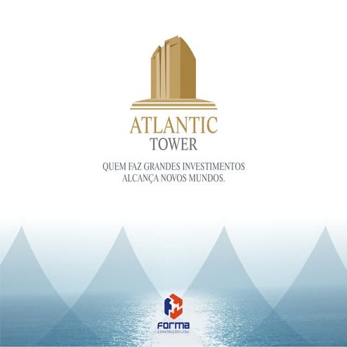 Apresentação Atlantic Tower | PPT