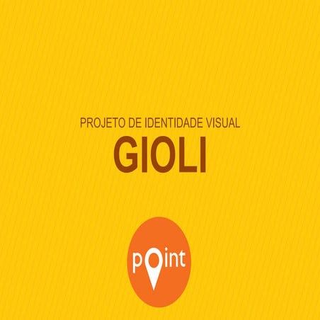 Identidade Visual da Gioli | PPT