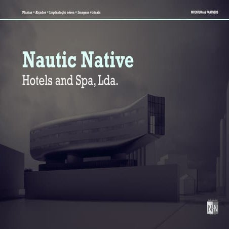 Apresentação do hotel - Nautic Native Hotels and Spa, Lda | PDF