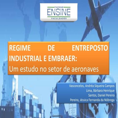 APRESENTAÇÃO REGIME DE ENTREPOSTO ADUANEIRO | PPTX