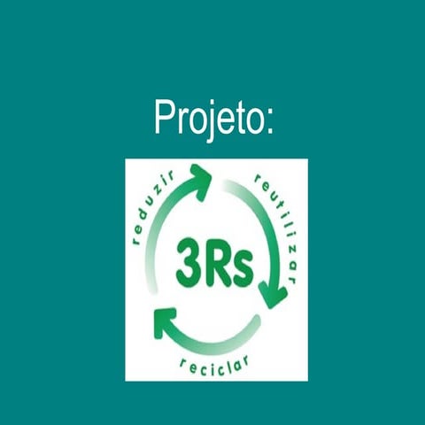 Apresentação projeto 3 rs | PPT