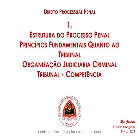 Apresentação JA - Princípios, Organização Judiciária Criminal ...