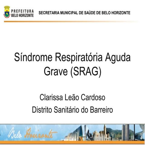 Síndrome Respiratória Aguda Grave (SRAG) | PPT