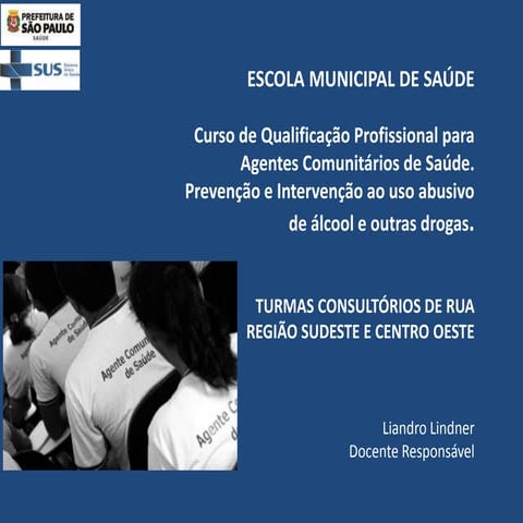 Apresentação Trabalhos Finais do curso para ACS Prevenção e Intervenção ...