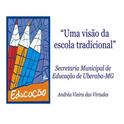 Escola tradicional kpresenter | ODP