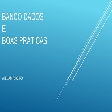 Banco de Dados e Boas Práticas | PPT