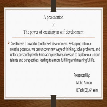 A presentation on thePower of Creativity in Self Development that helps ...