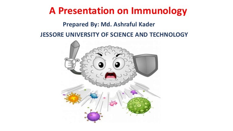 A presentation on basic immunology