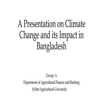 A presentation on climate change and its impact | PPTX